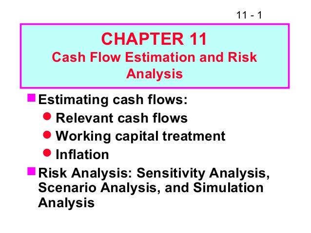 Fm11 ch 11 cash flow estimation and risk analysis
