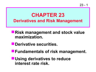 Fm11 ch 23 derivatives and risk management | PPT