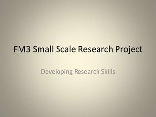 Fm3 small scale research project | PPTX | Educational Assessment ...
