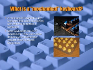 An Introduction to Mechanical Keyboards | ODP | Computer Peripherals ...