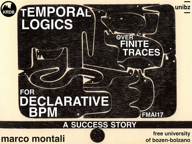 Temporal Logics Over Finite Traces For Declarative Bpm Ppt