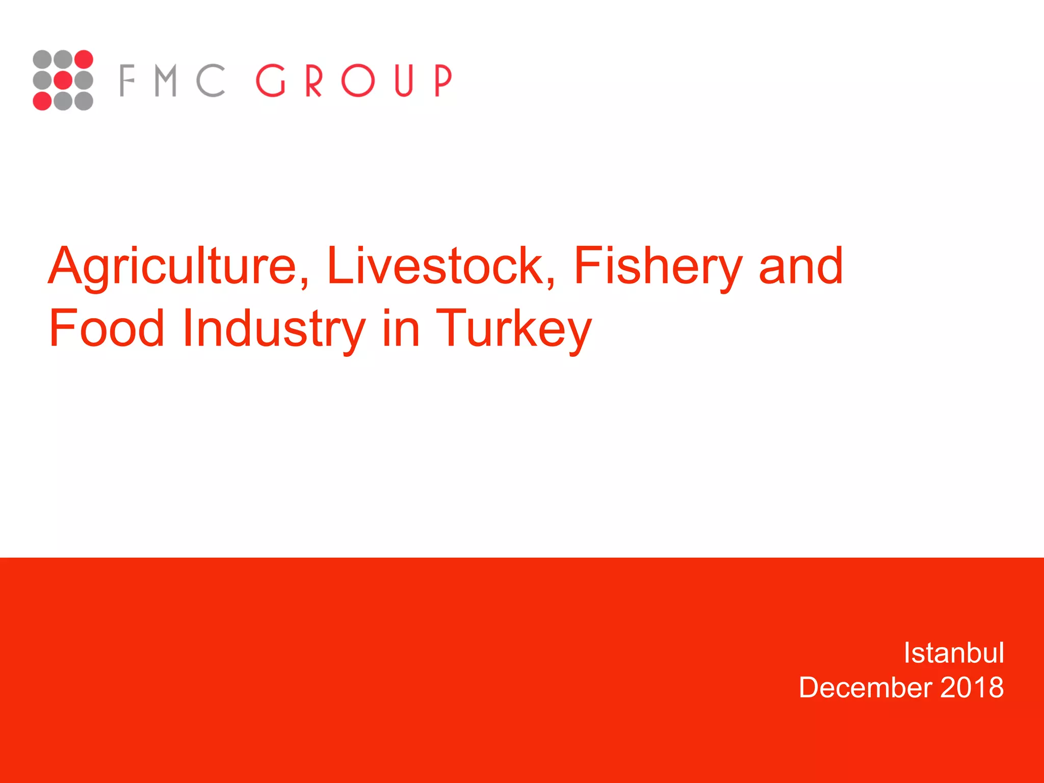 Agriculture, Livestock, Fishery and Food Industry in Turkey by 2018 | PDF