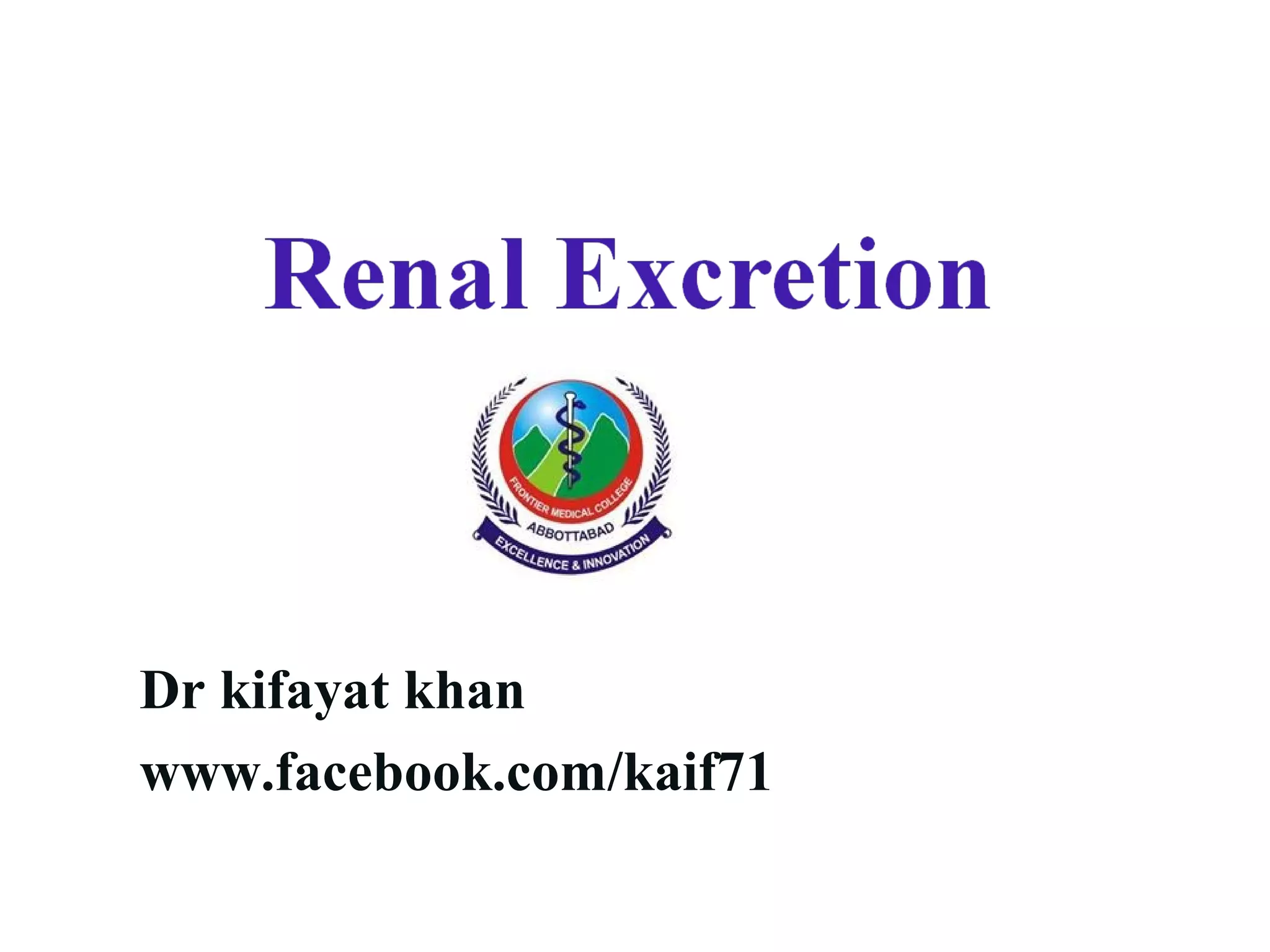 excretion of drugs by dr kifayat khan | PPT