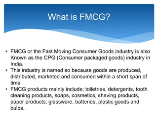 Fmcg industry ( sheemazbharde ) | PPTX