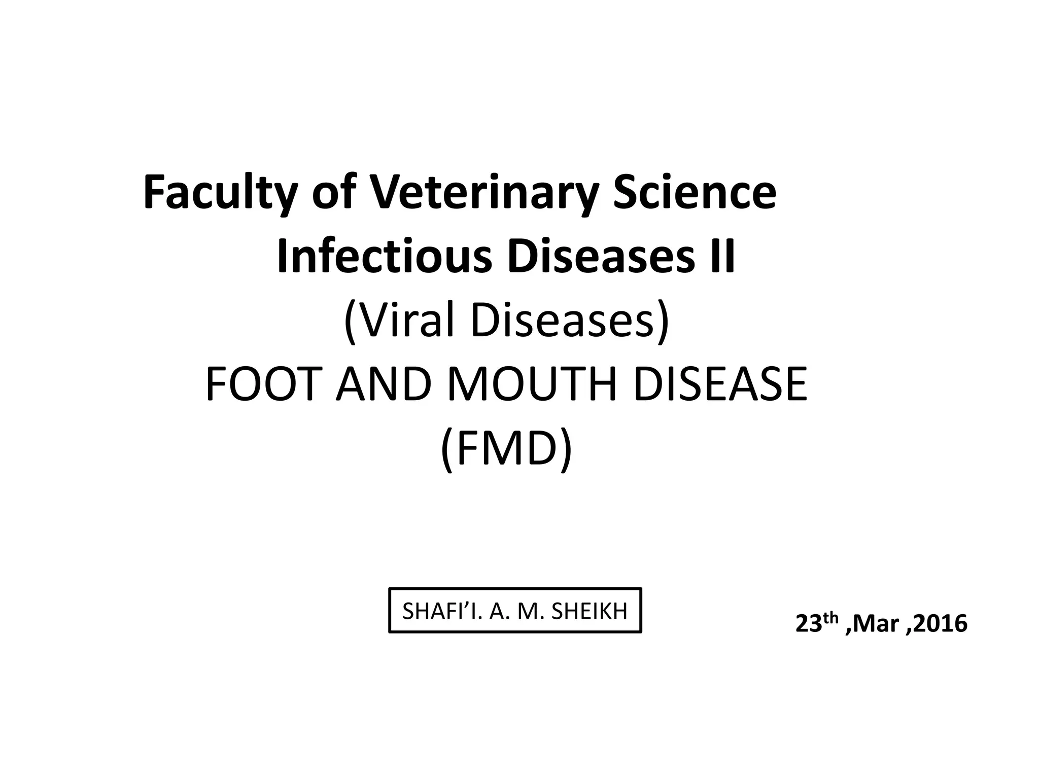 FOOT AND MOUTH DISEASE ( FMD) | PPTX