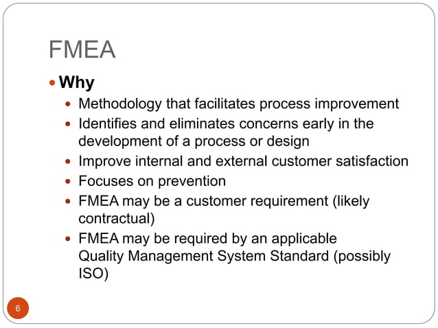 FMEA is a team tool There are two different types of FMEAs: Design ...