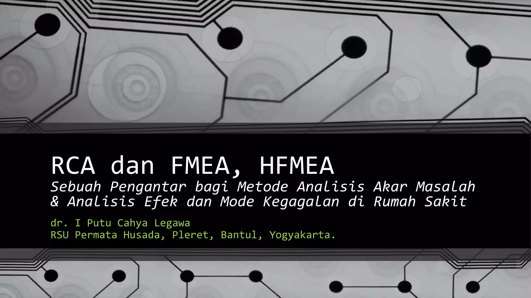FMEA_dan_RCA ROOT CAUSE ANALYSIS.pptx