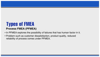 PPT ON FALIURE MODE AND EFFECT ANALYSIS (FMEA) | PDF