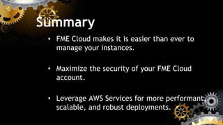 FME Cloud Tips for Success | PPT