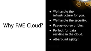 FME Cloud Tips for Success | PPT