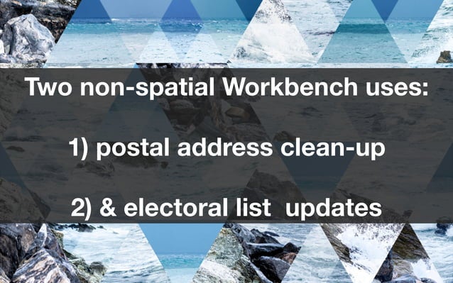 Postal Address Clean-Up - Two Unusual FME Workbench Applications | PPT