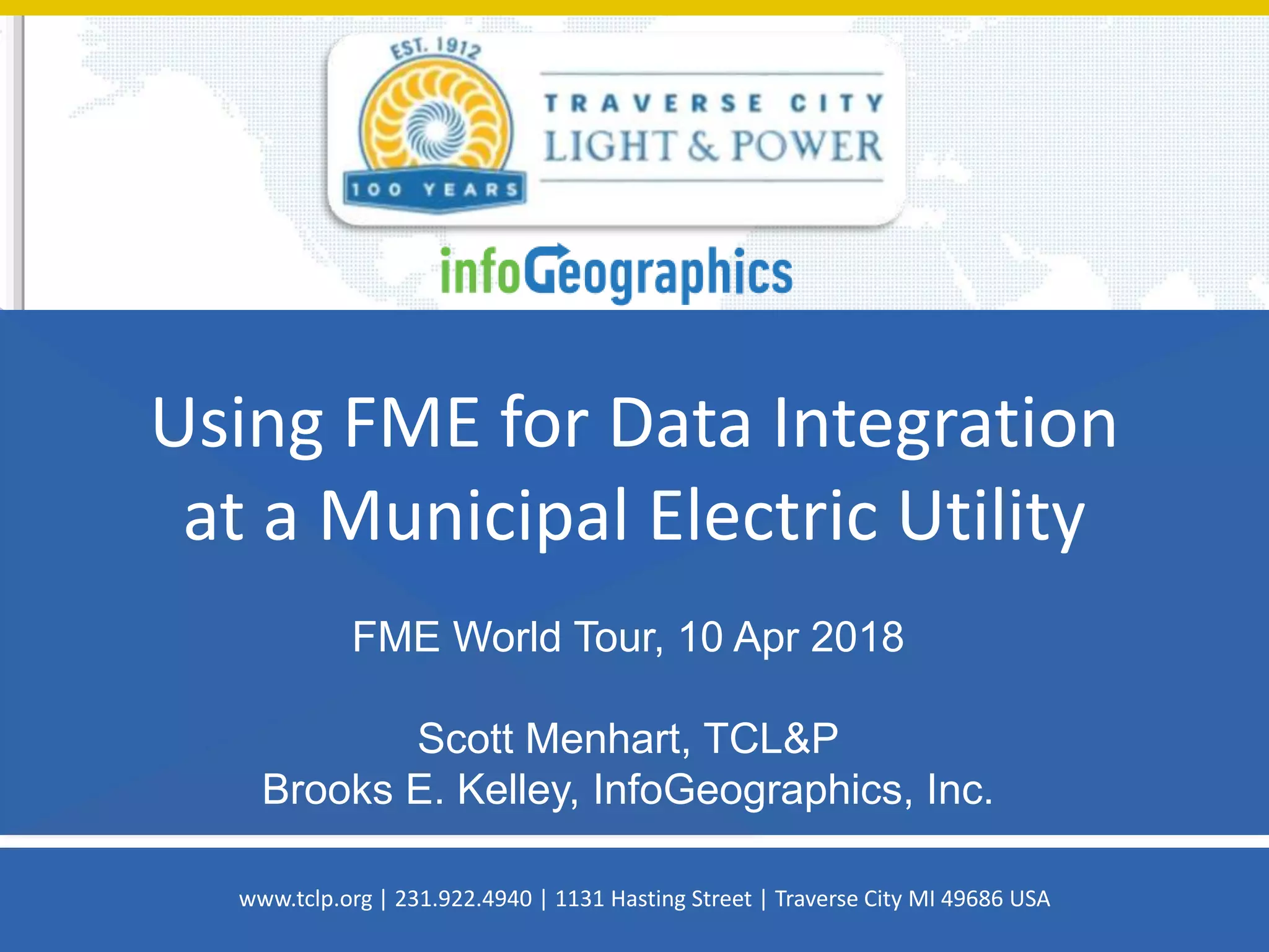 Using FME for Data Integration at Municipal Electric Utility | PPT