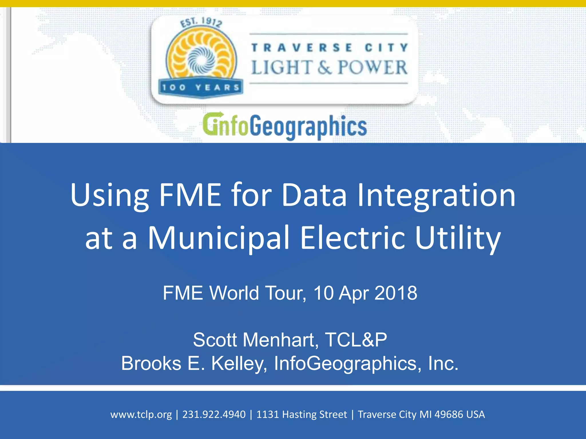 Using FME for Data Integration at Municipal Electric Utility | PPT