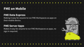 What's new in FME 2019: FME Desktop | PPT