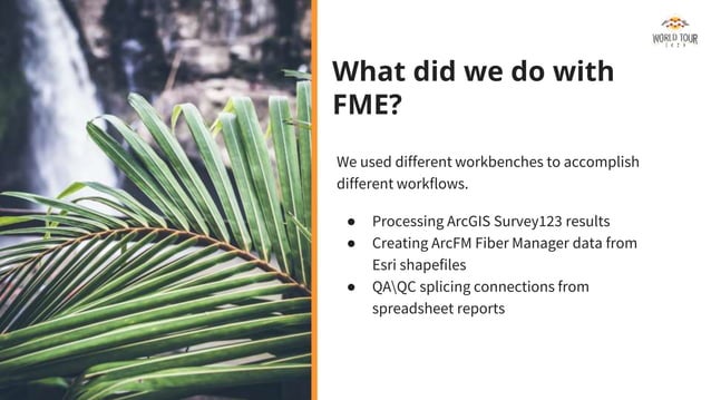FME, The Tool to Use When Standing Up a New Fiber Utility | PPT