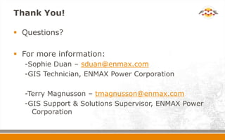 ENMAX Supporting Processes and Improving GIS Data Workflows with FME | PPT