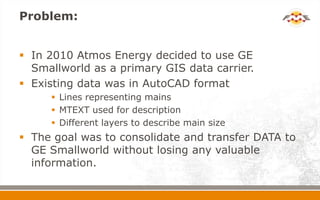 Transforming AutoCAD Data to Smallworld with FME | PPT
