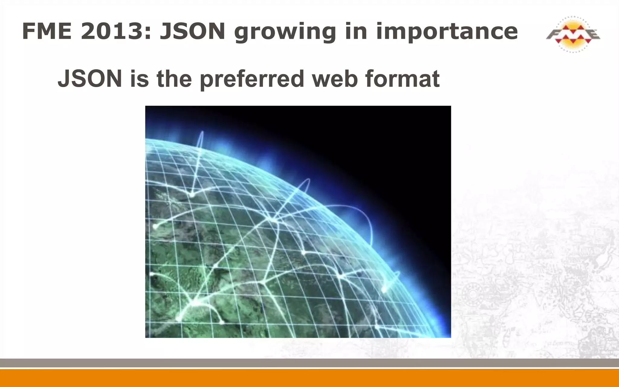 FME Lightning Talk: FME 2013, XML and JSON | PPTX