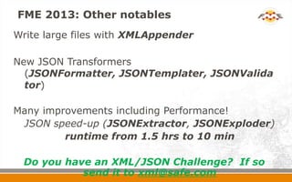 FME Lightning Talk: FME 2013, XML and JSON | PPTX
