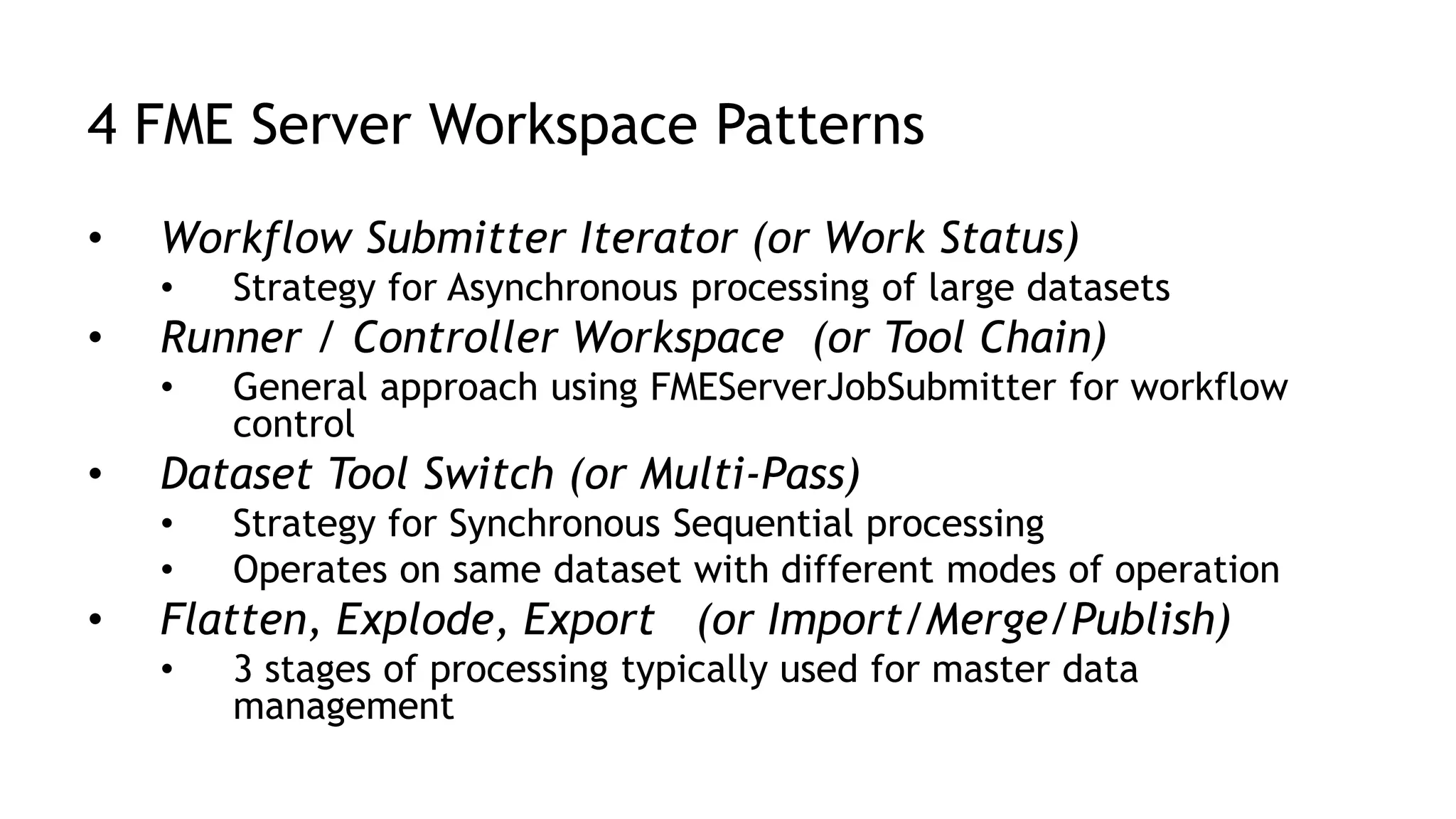 FME Server Workspace Patterns - Continued | PPTX