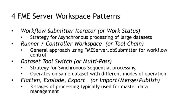FME Server Workspace Patterns - Continued | PPTX | Databases | Computer Software and Applications