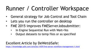 FME Server Workspace Patterns - Continued | PPTX