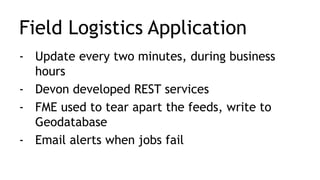 Connecting Field Operations and the Corporate Office - FME Server as a ...