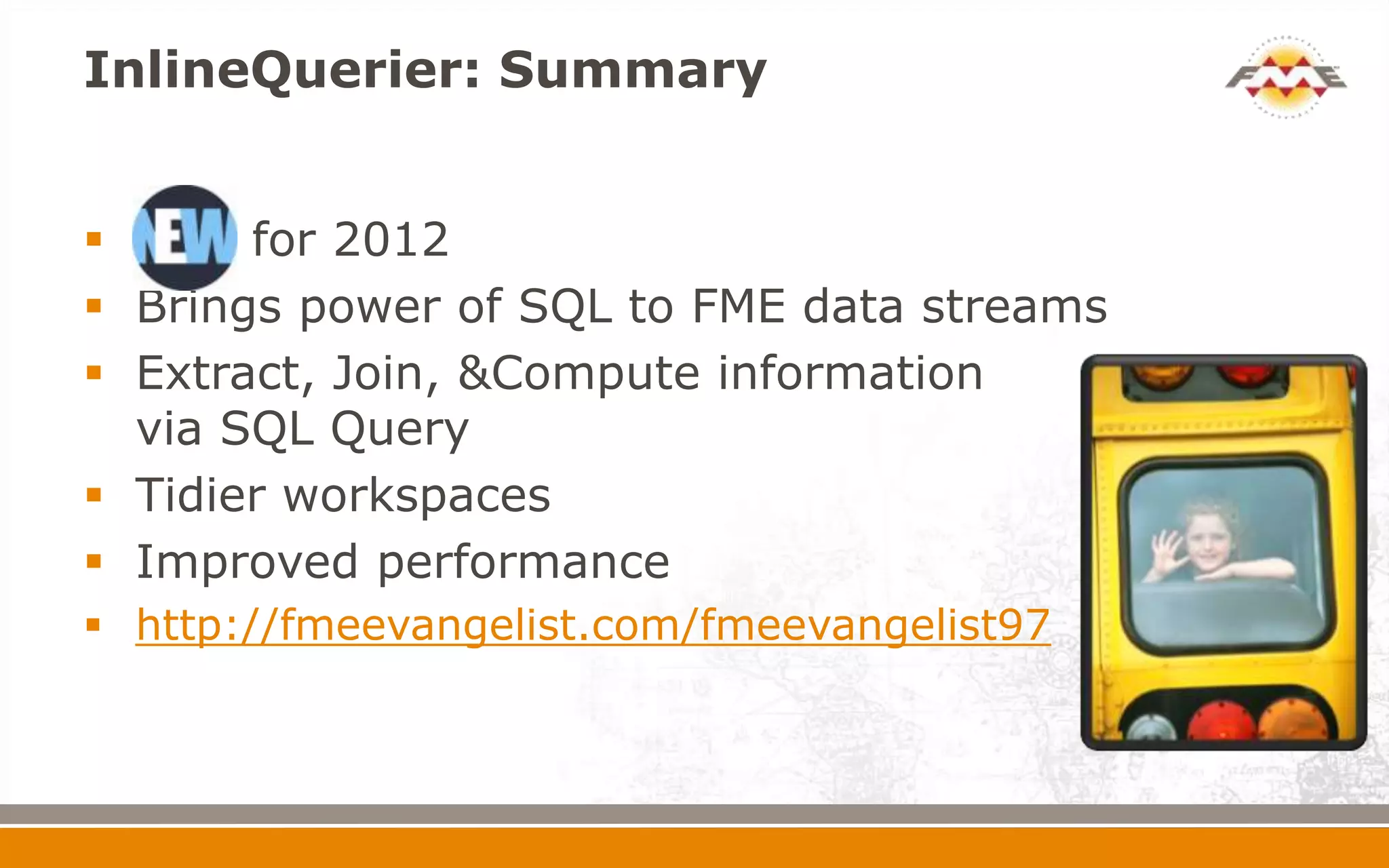 FME Lightning Talk - Inline Querier | PPTX