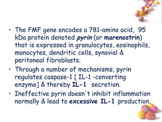 Familial Mediterranean fever | PPTX