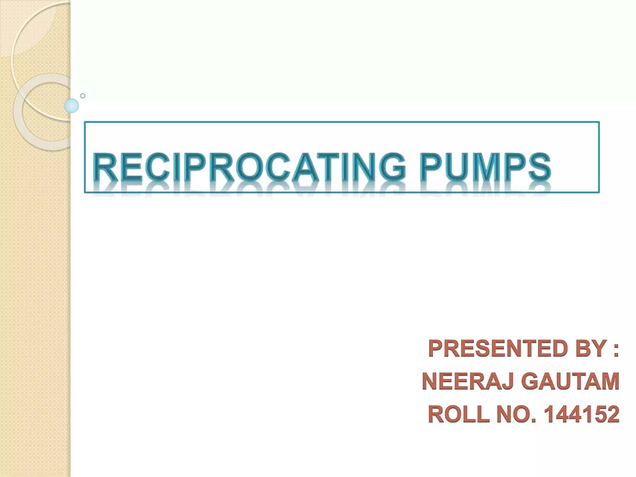 Reciprocating Pumps | PPTX