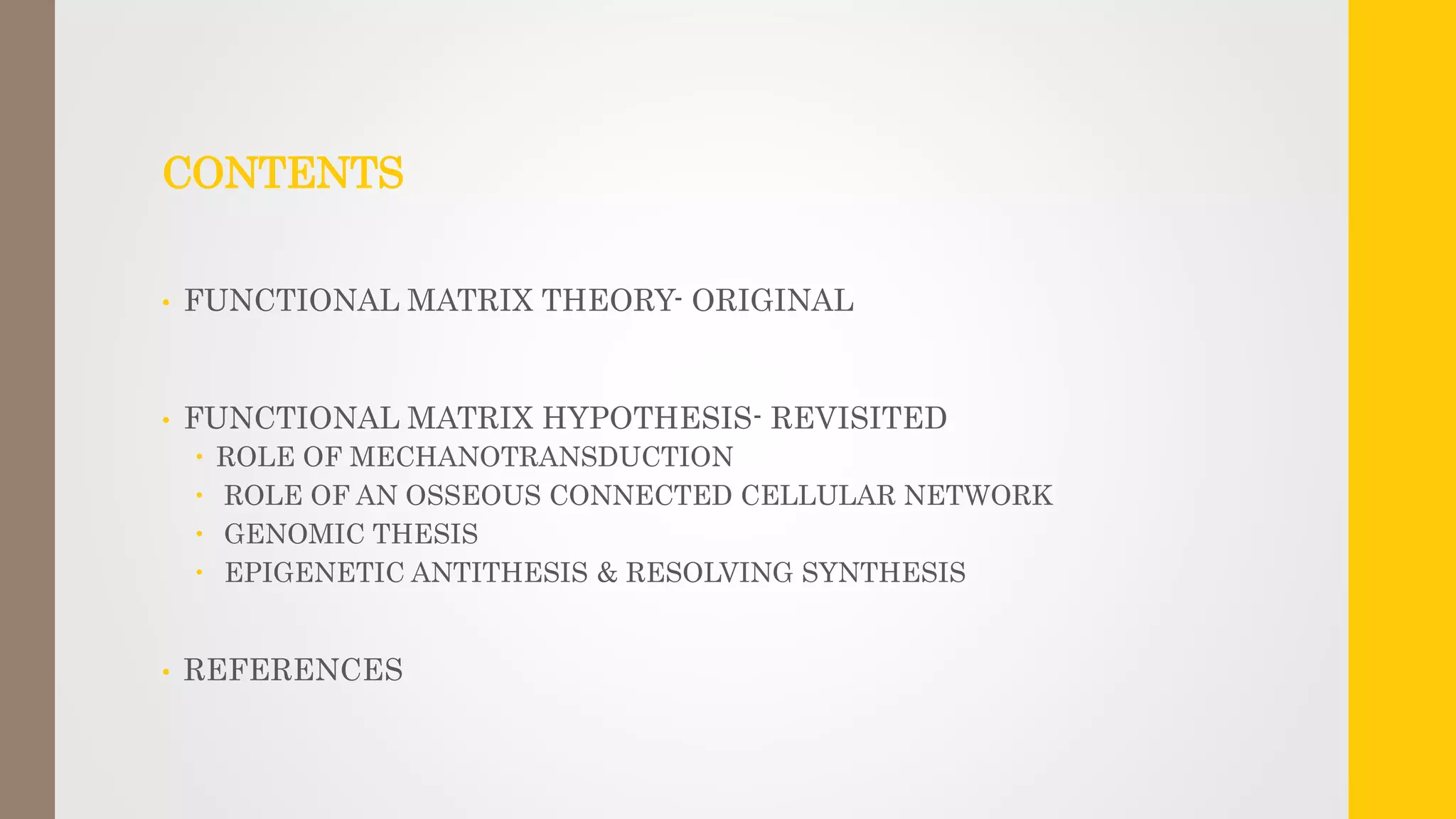 Functional matrix Hypothesis- Revisited | PPTX