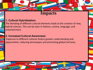 CULTURAL-GLOBALIZATION ITS TYPES-FINAL-FMH.pptx