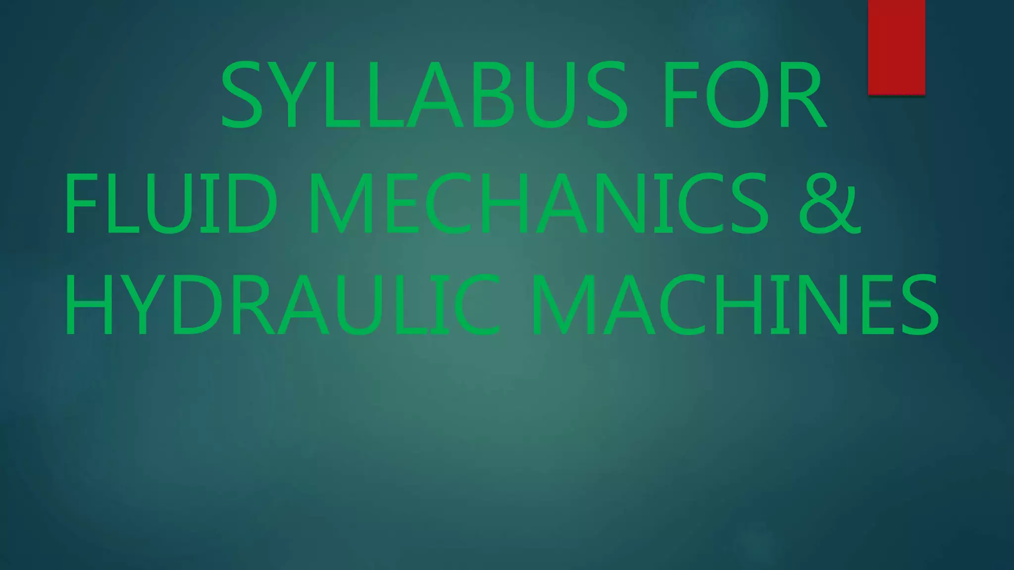 FLUID MECHANICS AND HYDRAULIC MACHINES | PPTX