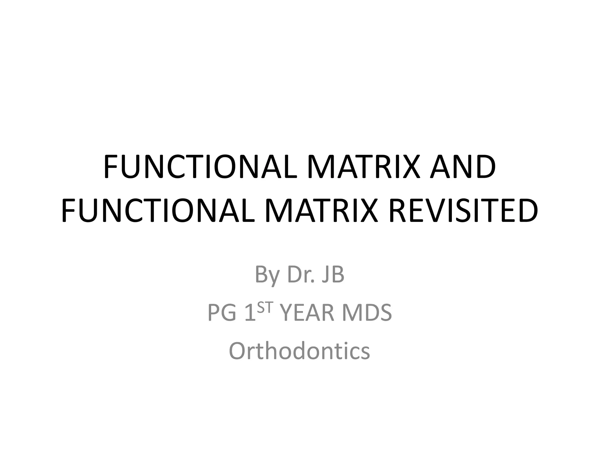 Functional matrix hypothesis revisited | PPTX