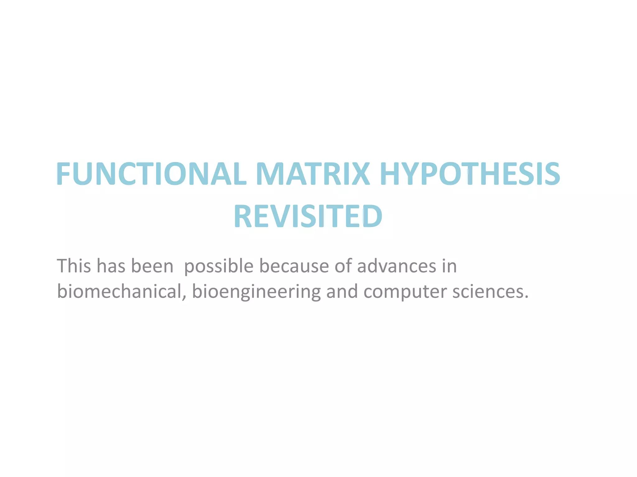 Functional matrix hypothesis revisited | PPTX