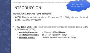 FETO MUERTO IN UTERO. OBITO FETAL. 2016 | PPTX
