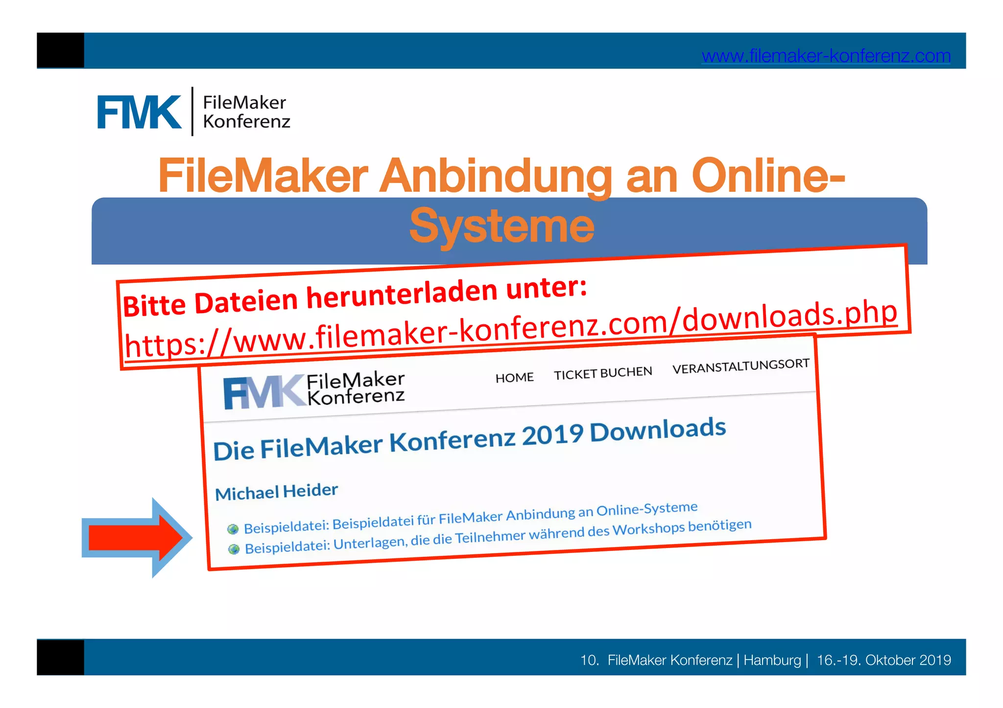 FMK2019 FileMaker Anbindung an Online Systeme by Michael Heider | PPT