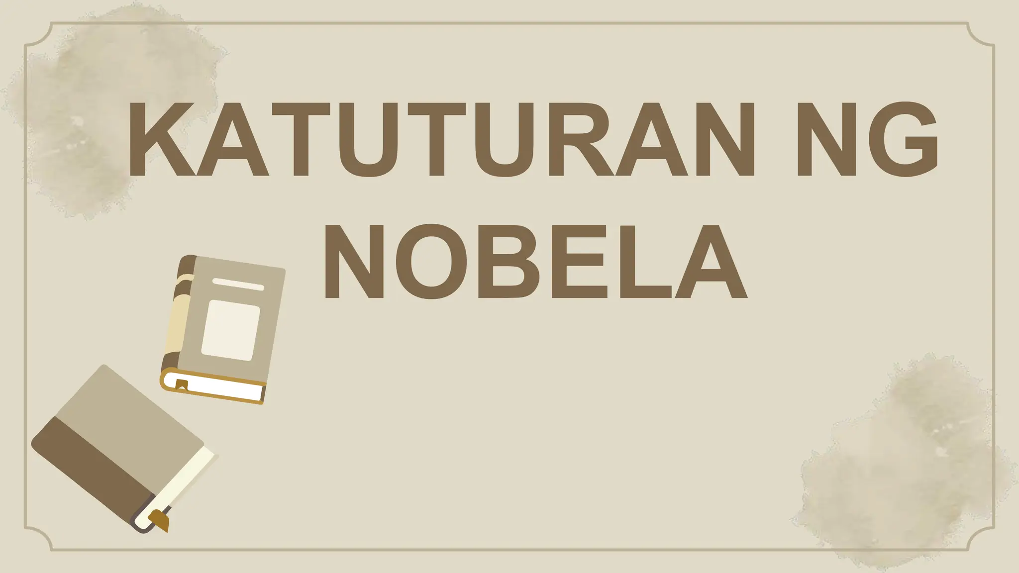 KASAYSAYAN NG NOBELA/KATUTURAN NG NOBELA | PPTX