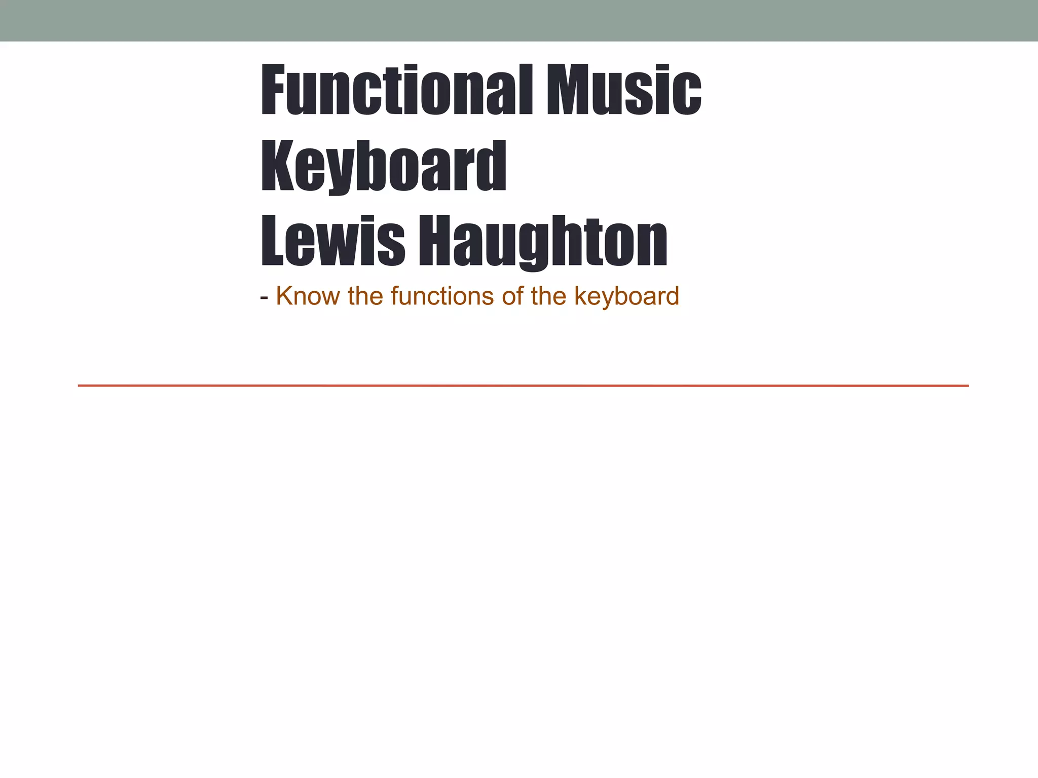The Functional Music Keyboard | PPTX