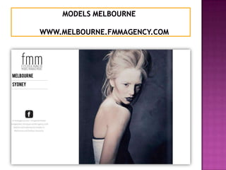 Model agency Melbourne - www.fmmagency.com