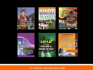 fmmb-1-urgensi-fungsi-masjid.pptx
