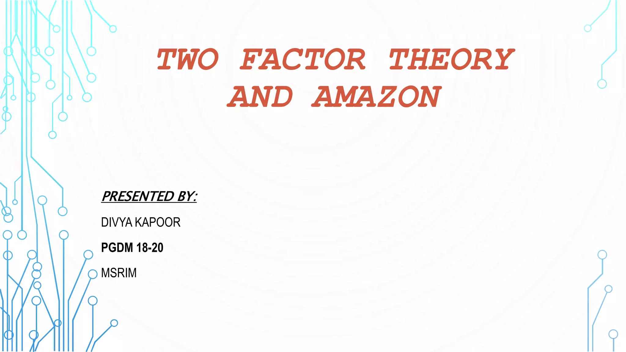 Two Factor Theory AND AMAZON | PPTX