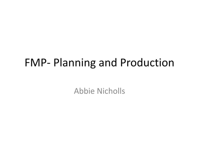 Fmp planning and production 2 | PPTX