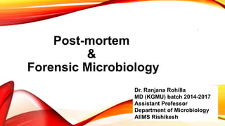 Forensic Microbiology and post mortem Microbiology | PPTX