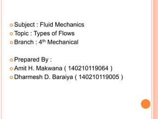 Types of flow in fluid mechanics | PPTX