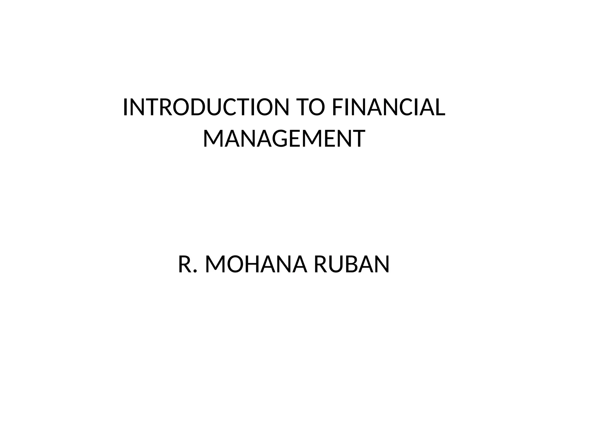 FINANCIAL MANAGEMNT BY MOHANA RUBAN.pptx