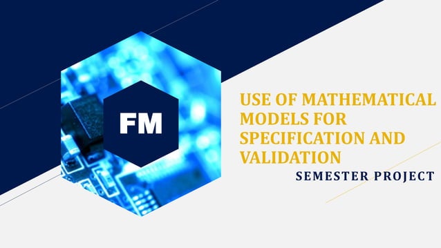 Use of mathematical models for specification and validation in formal ...