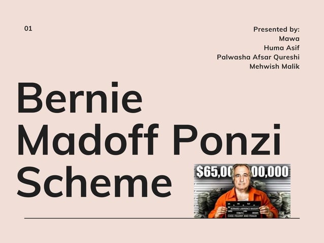 Presentation on Bernie Madoff Ponzi scheme | PPTX | Business Accounting ...
