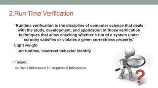 Run time Verification using formal methods | PPTX | Operating Systems | Computer Software and ...