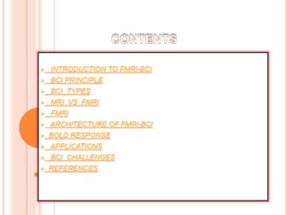 Fmri bci interface for neuroscientific research and treatment | PPT